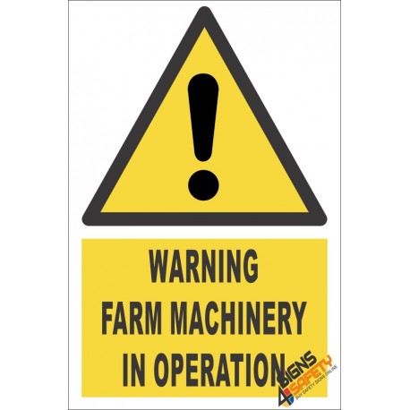 Nosa / SABS Farm Machinery In Operation Warning Sign, Farm Signs South ...