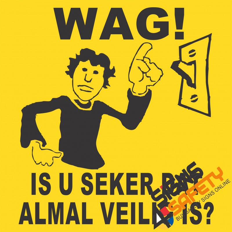 Nosa / SABS (E17) Wag! Is Almal Veilig? Elektriese Teken