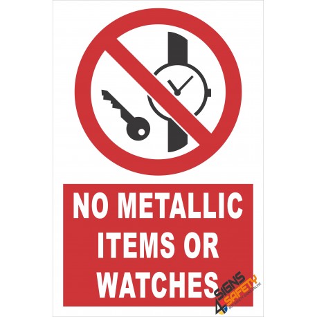 Nosa / SABS (PE6) No Metallic Items Or Watches / Electrical Sign