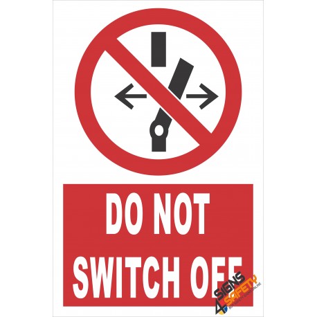 Nosa / SABS (PE12) Do Not Switch Off / Electrical Sign